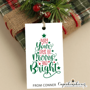 christmas gift tags, May Your Days Be Merry And Bright - Cupcakemakeover